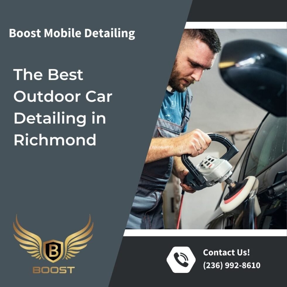 The Best Outdoor Car Detailing in Richmond - Boost Mobile Detailing