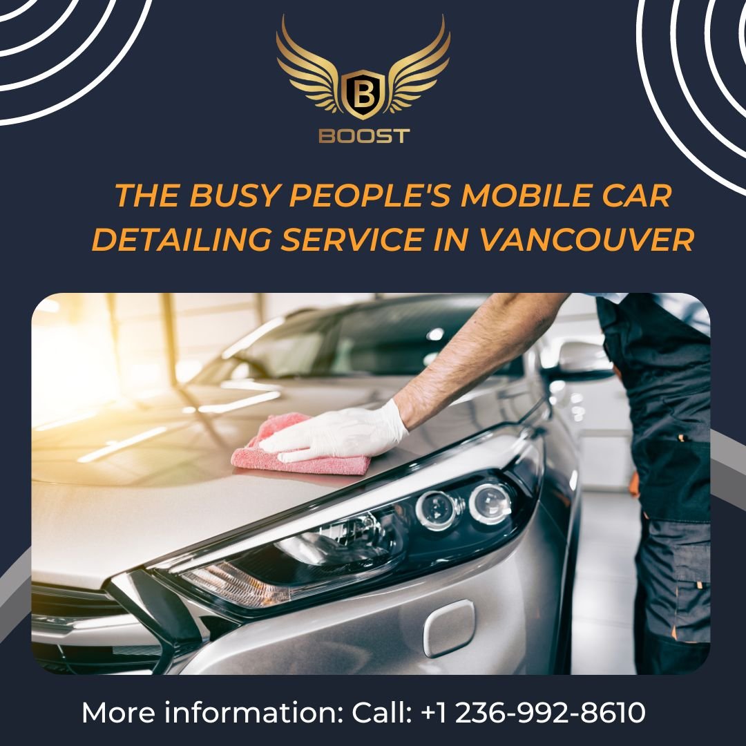 The Busy People's Mobile Car Detailing Service in Vancouver
